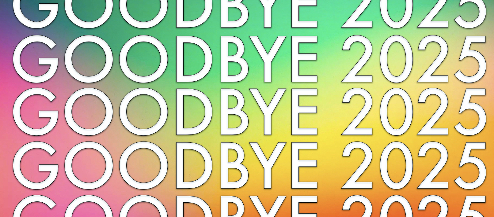Goodbye 2025 – I'm Jeffrey Rex